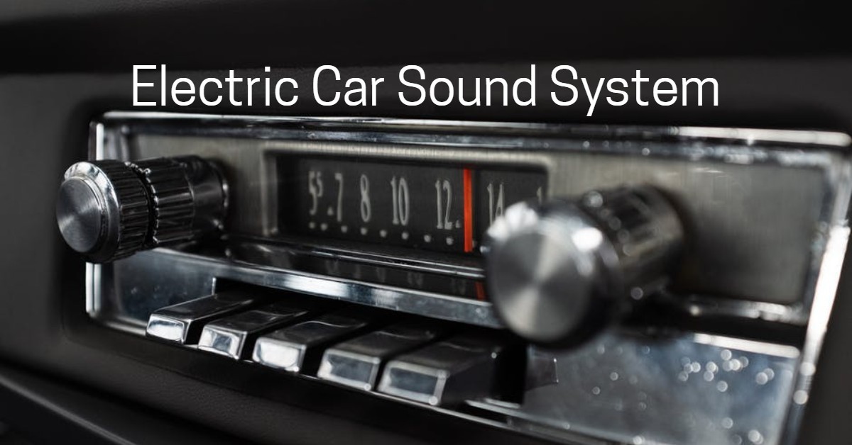 Can You Install a Sound System in an Electric Car?